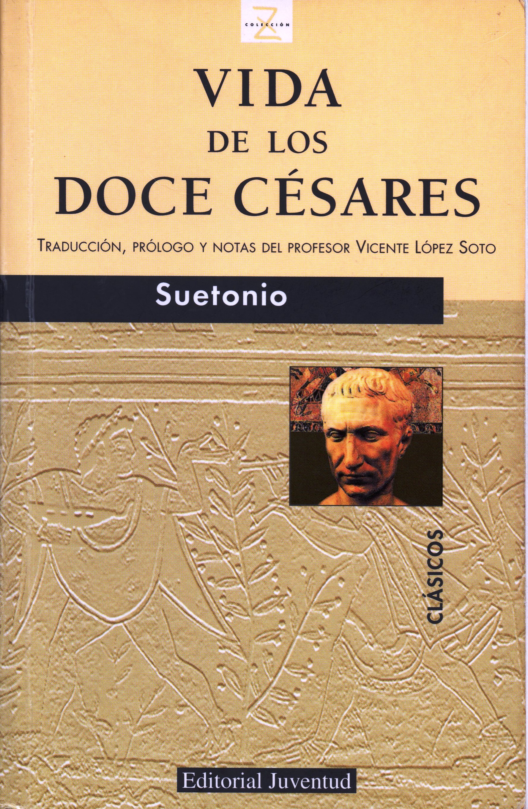“VIDA DE LOS DOCE CÉSARES” DE SUETONIO, UNA OBRA IMPRESCINDIBLE PARA ...